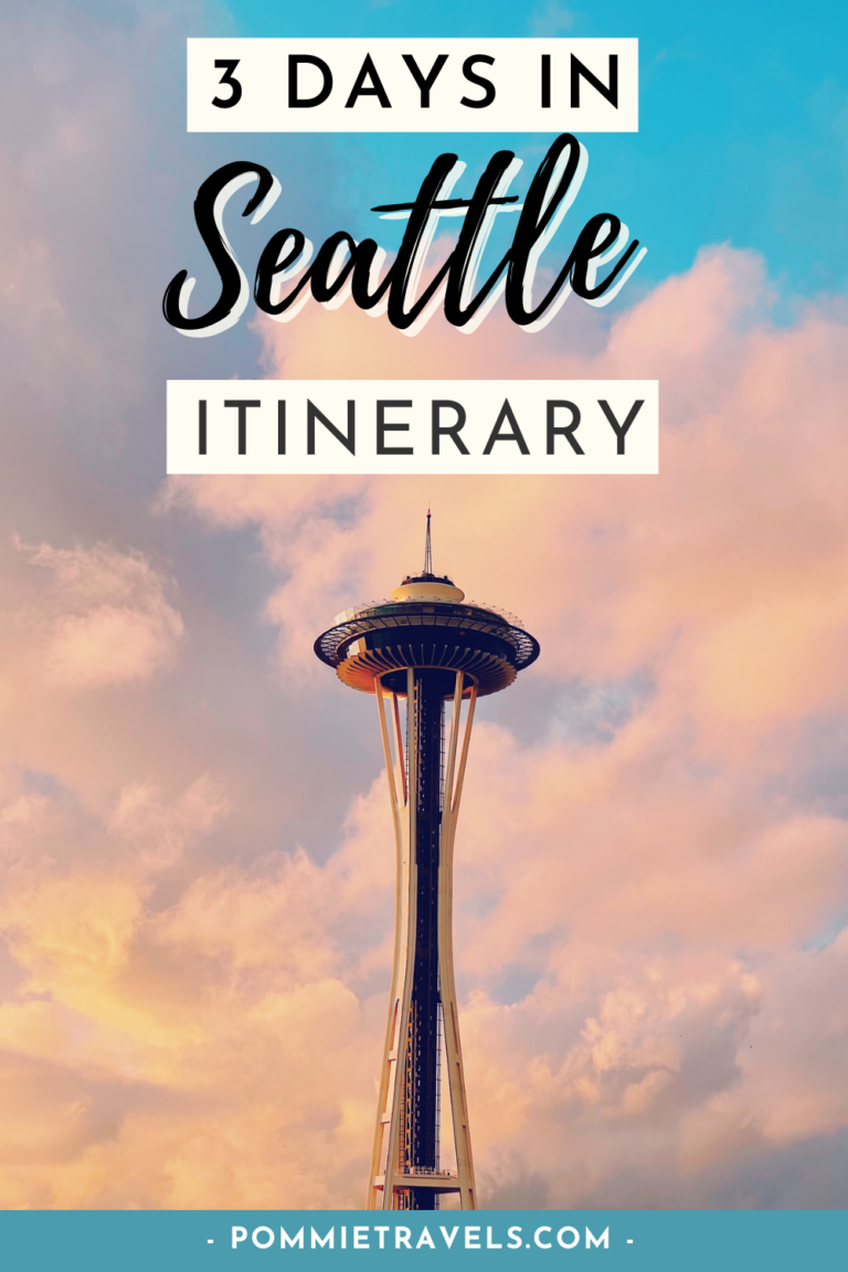 Weekend in Seattle Itinerary: 3 Days in Seattle! | Pommie Travels