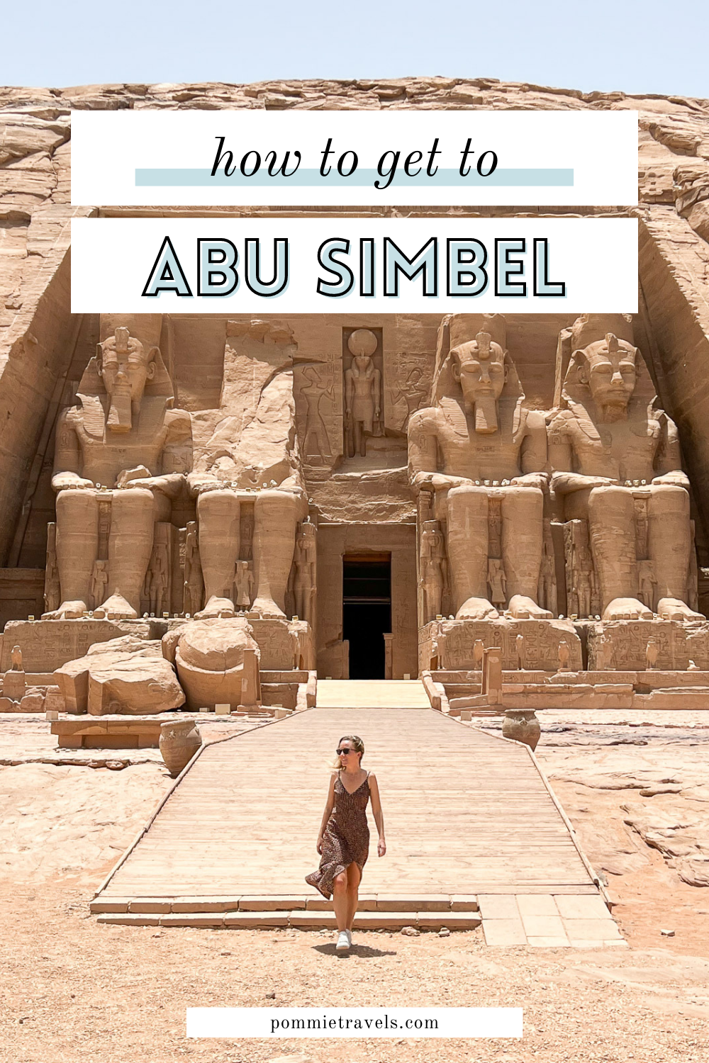 How to Get to Abu Simbel: Everything You Need to Know | Pommie Travels