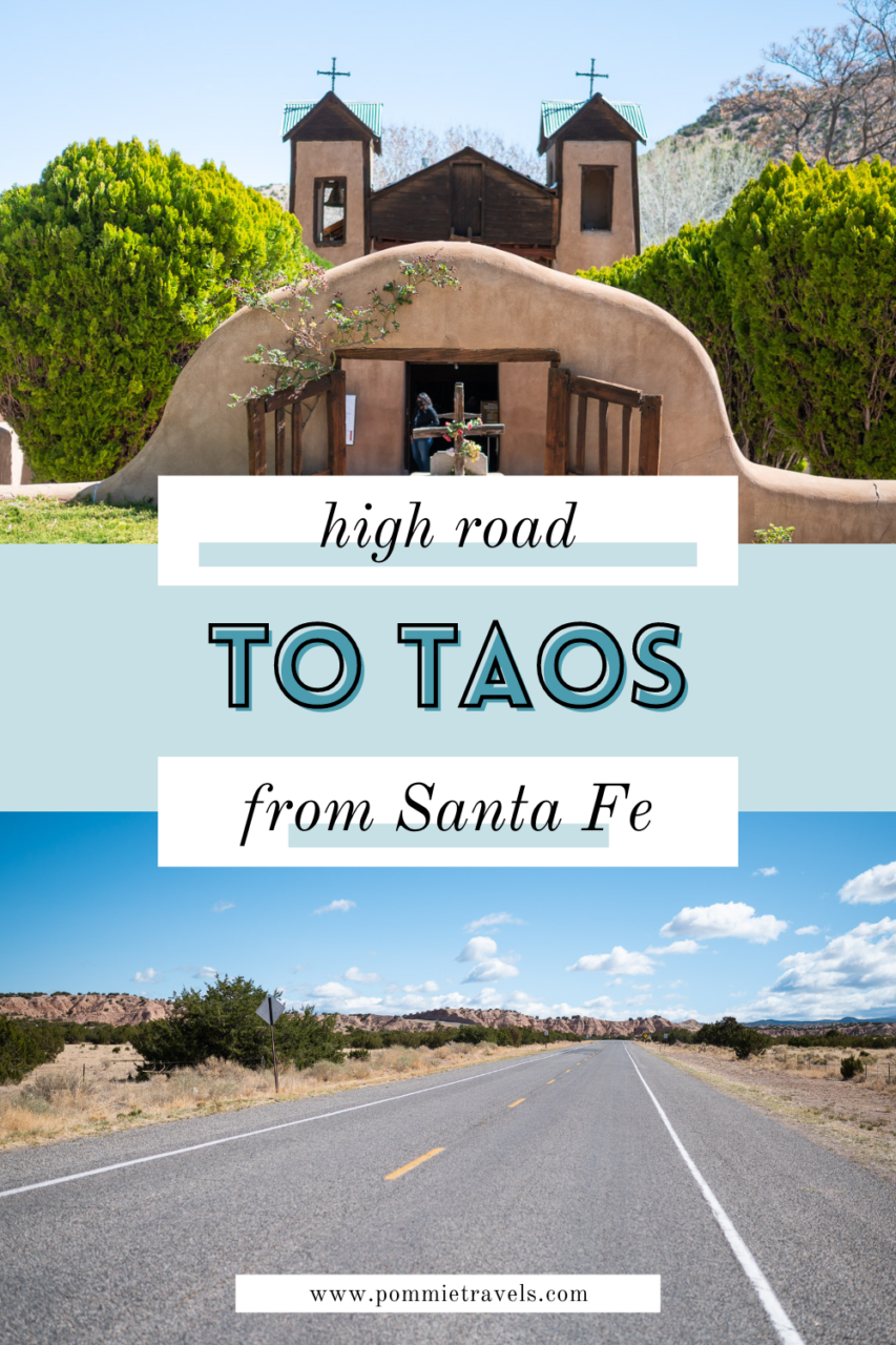 Santa Fe to Taos High Road: Day Trip Itinerary | Pommie Travels